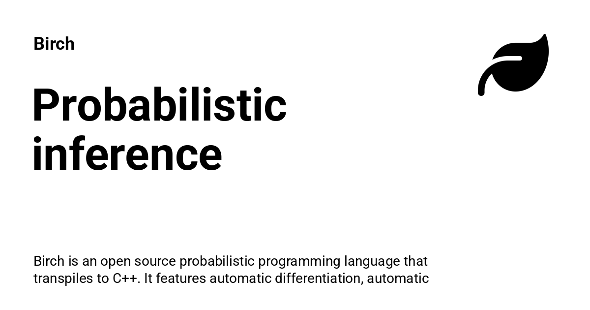 Probabilistic inference - Birch